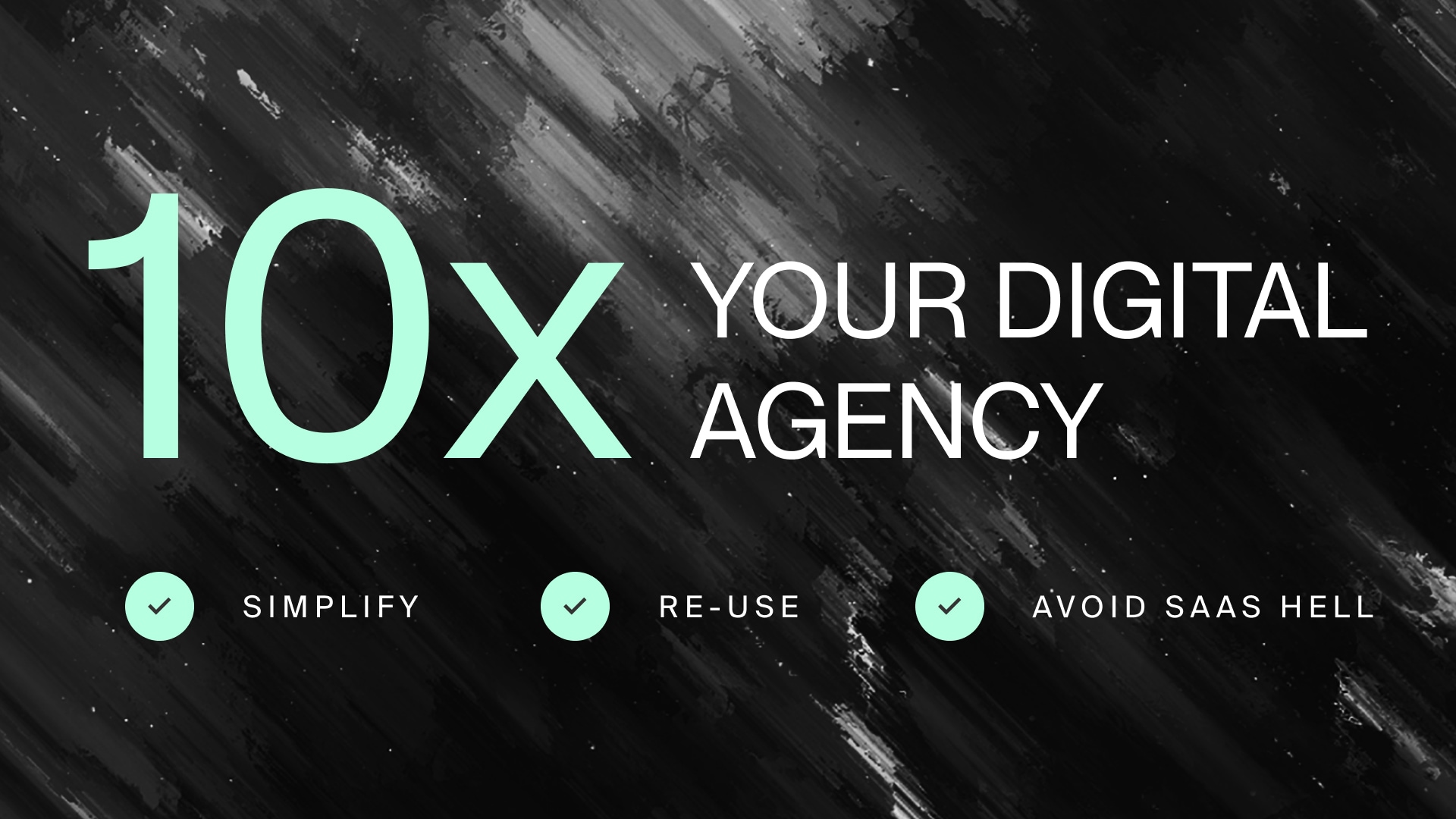 10x Your Digital Design Agency | Part 1 | Dev Efficiency