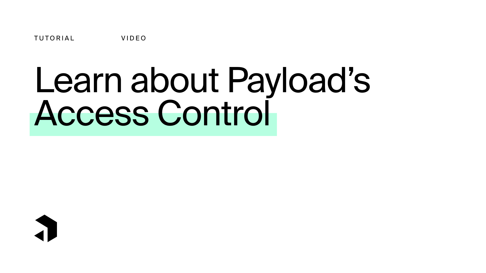 Overview of Access Control (Video + Example Repo) | Blog | Payload CMS