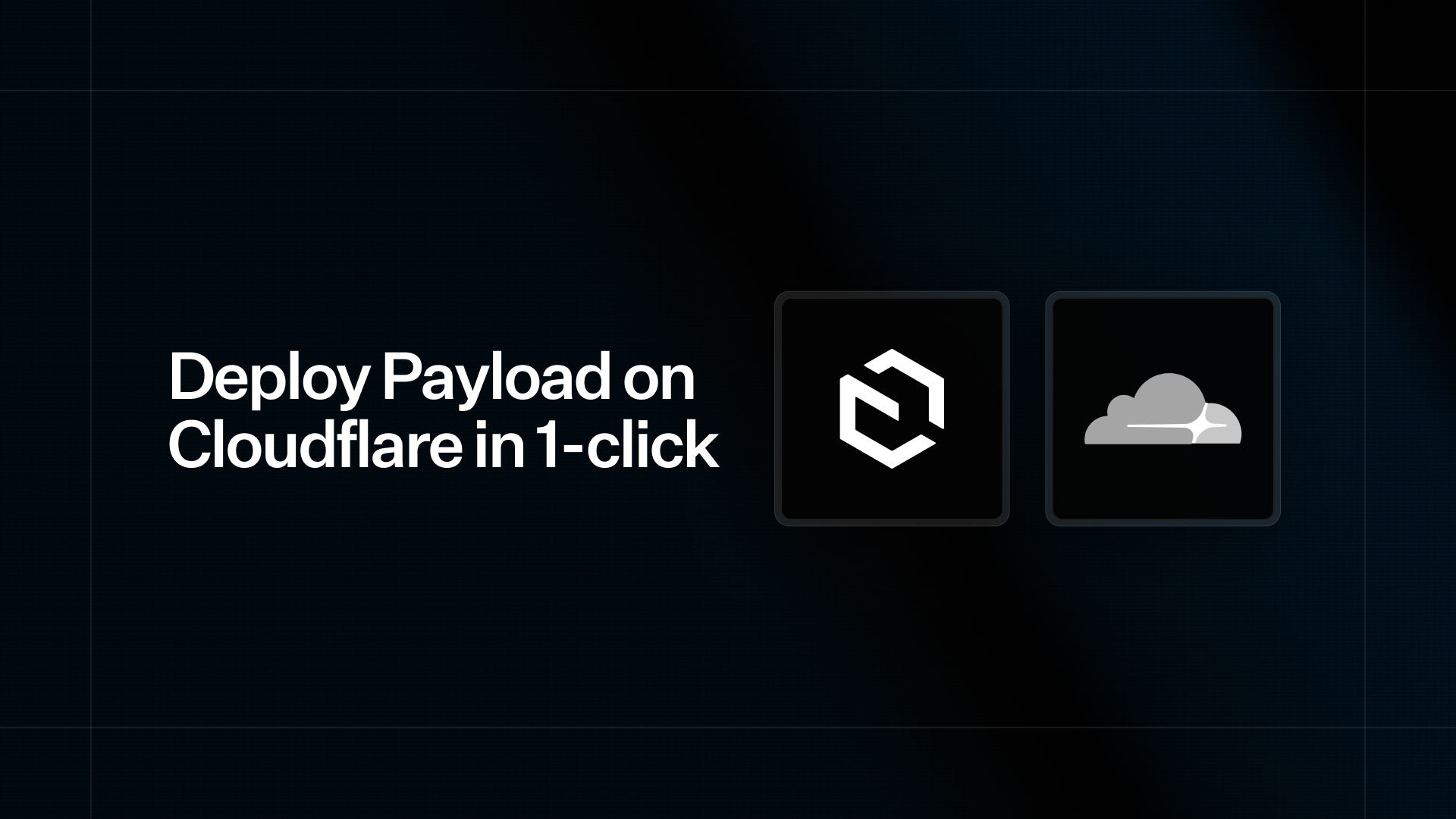 Deploy Payload CMS on Cloudflare in a single click